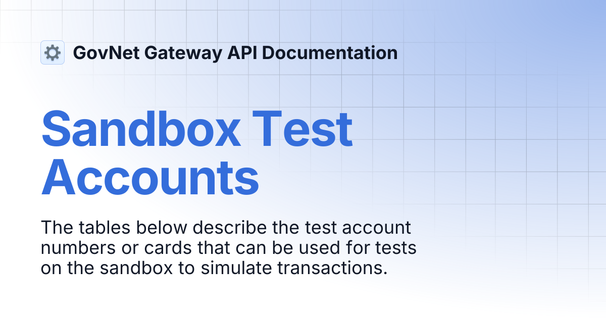 Sandbox Test Accounts | GovNet Gateway API Documentation